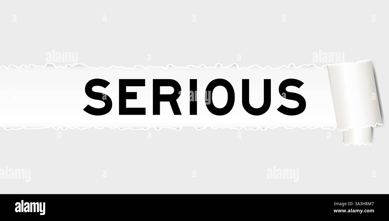Ripped gray paper background that have word serious under torn part ...