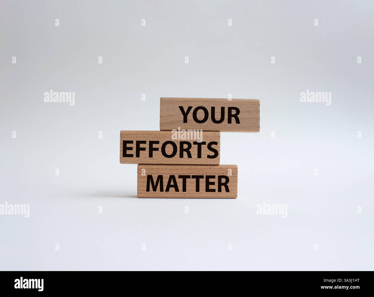 Your Efforts Matter symbol. Wooden blocks with words Your Efforts ...