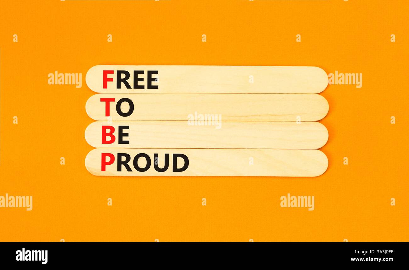 FTBP Free To Be Proud symbol. Concept word FTBP Free To Be Proud on ...