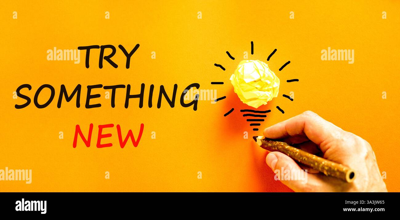Try something new symbol. Concept words Try something new. Beautiful ...