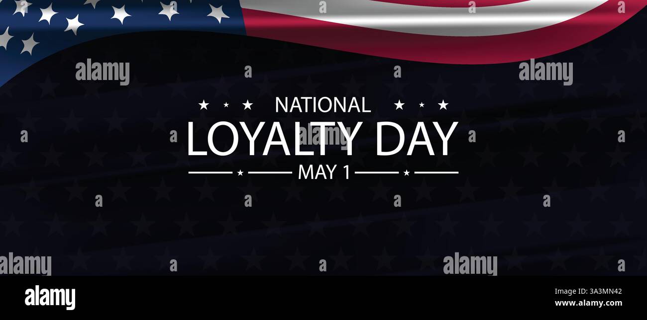 Honoring National Loyalty Day Celebrating American Patriotism on May 1 ...