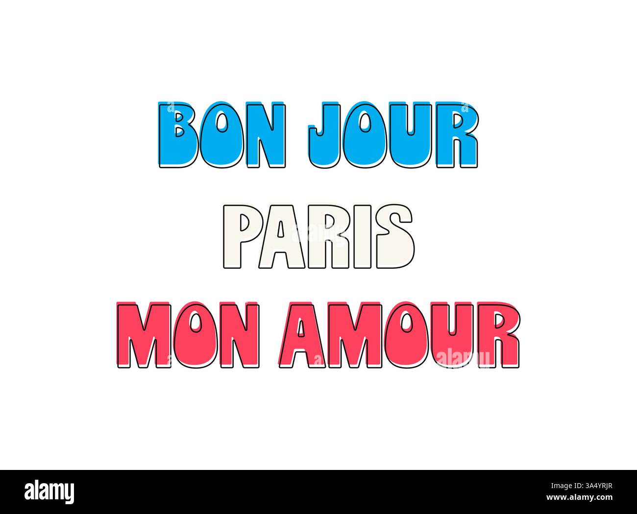 Bon Jour Paris Mon Amour card. Lettering vector isolated on white ...