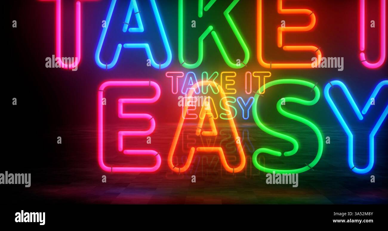 Take it easy positive motivation slogan neon symbol. Don't worry happy ...