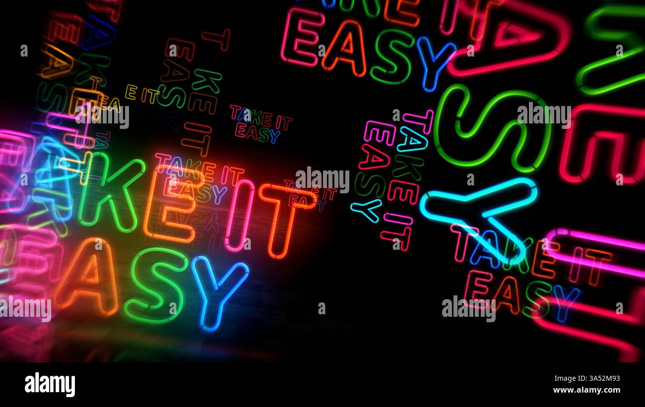 Take it easy positive motivation slogan neon symbol. Don't worry happy ...