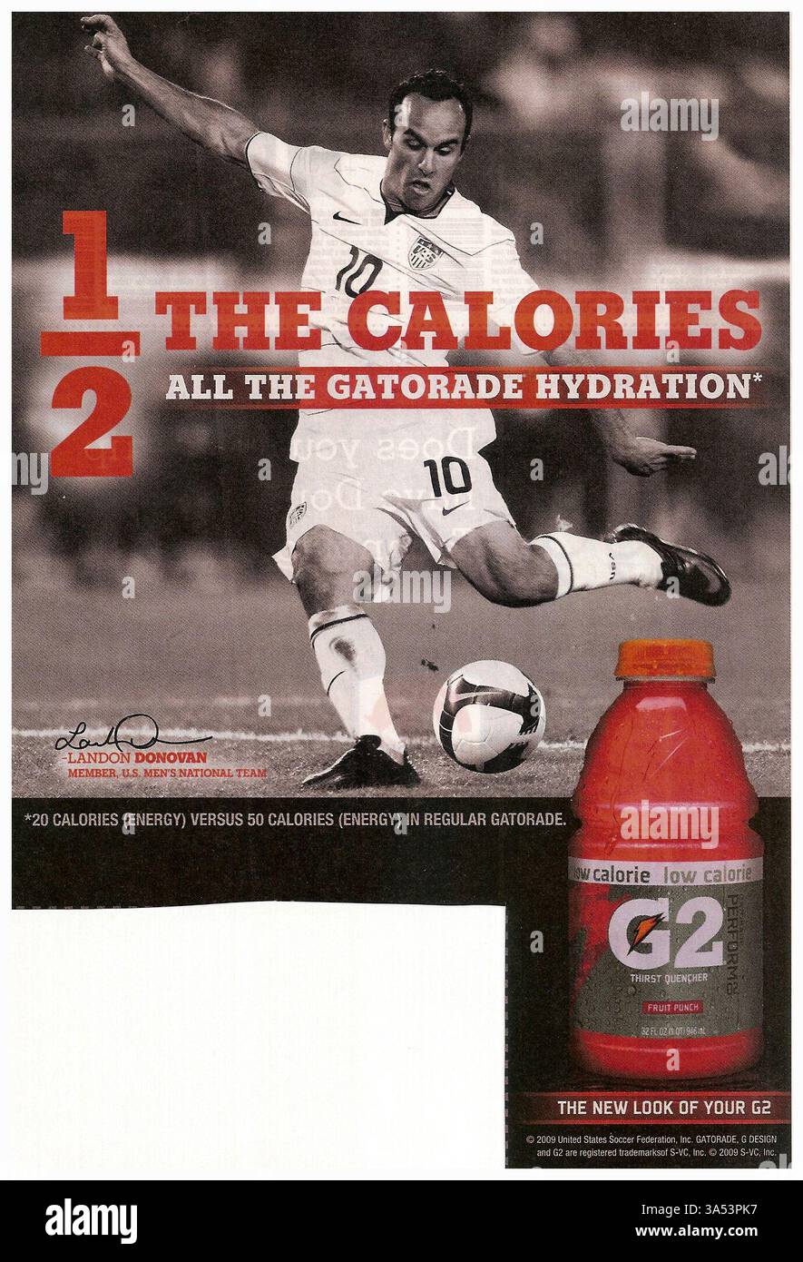2009 Gatorade G2 print ad having half the calories of regular Gatorade. The ad features a US ...