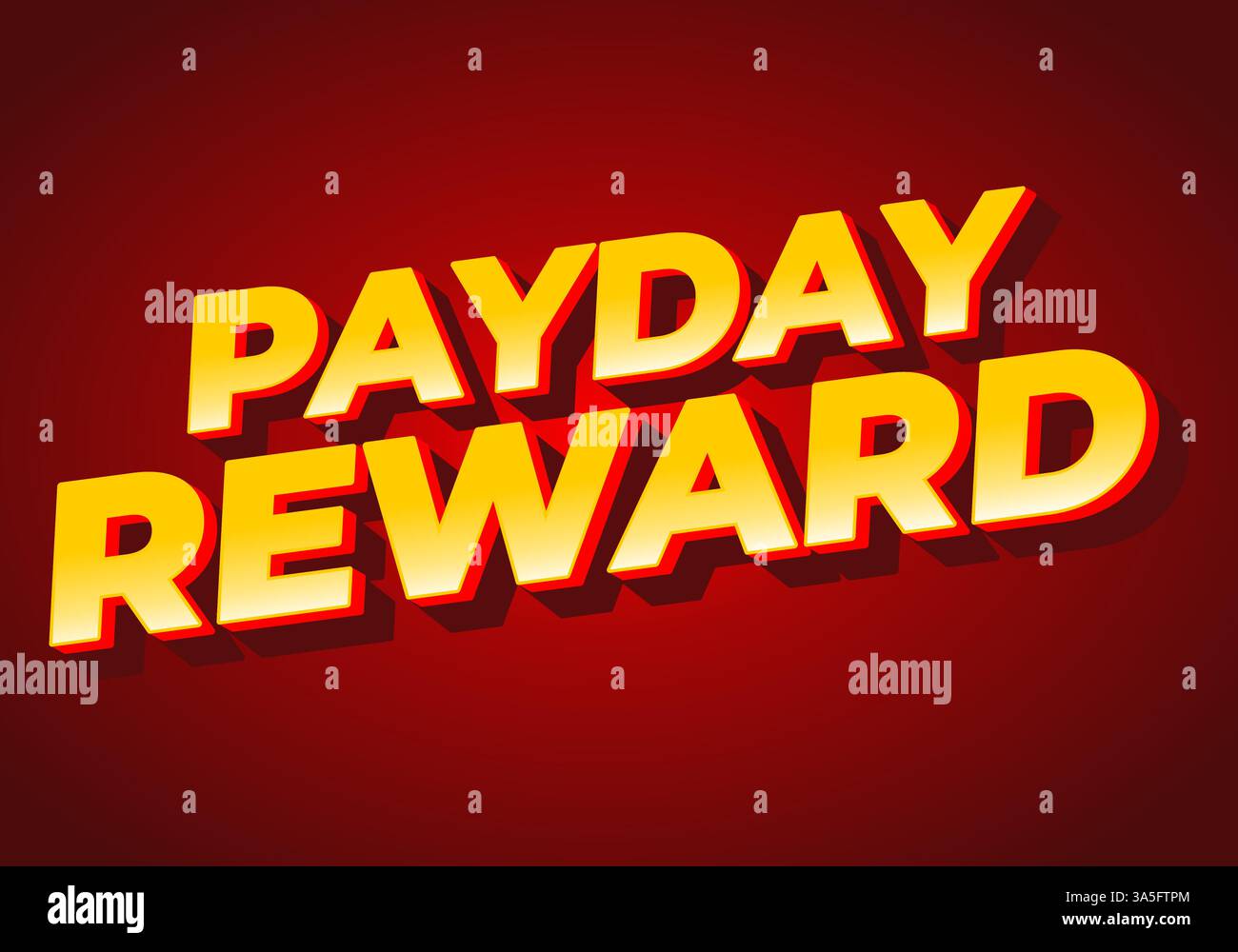 Payday reward. Text effect design in bold font and 3D style Stock ...