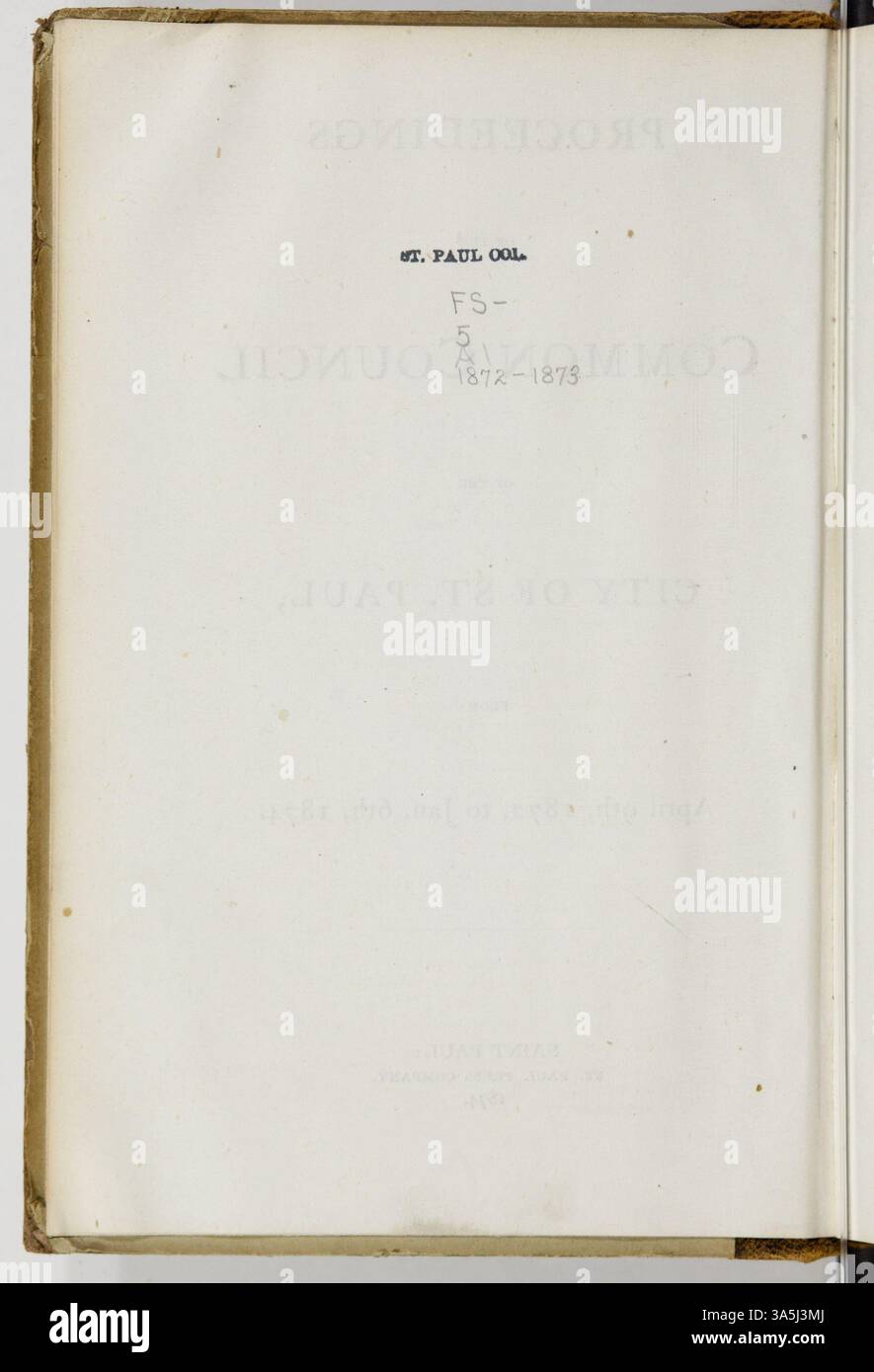 This volume documents the official proceedings of the St. Paul Common ...