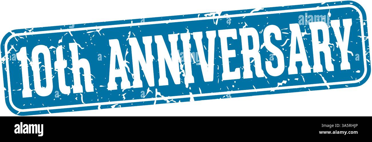 10th anniversary stamp. 10th anniversary rectangular sign isolated on ...