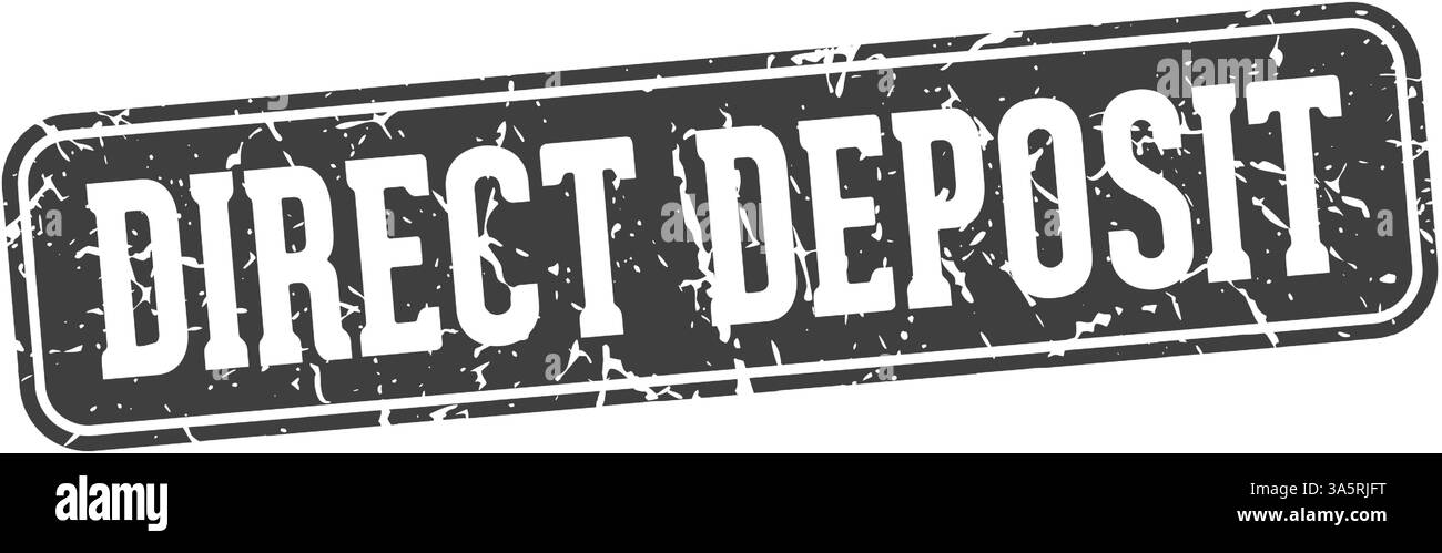 direct deposit stamp. direct deposit rectangular sign isolated on ...