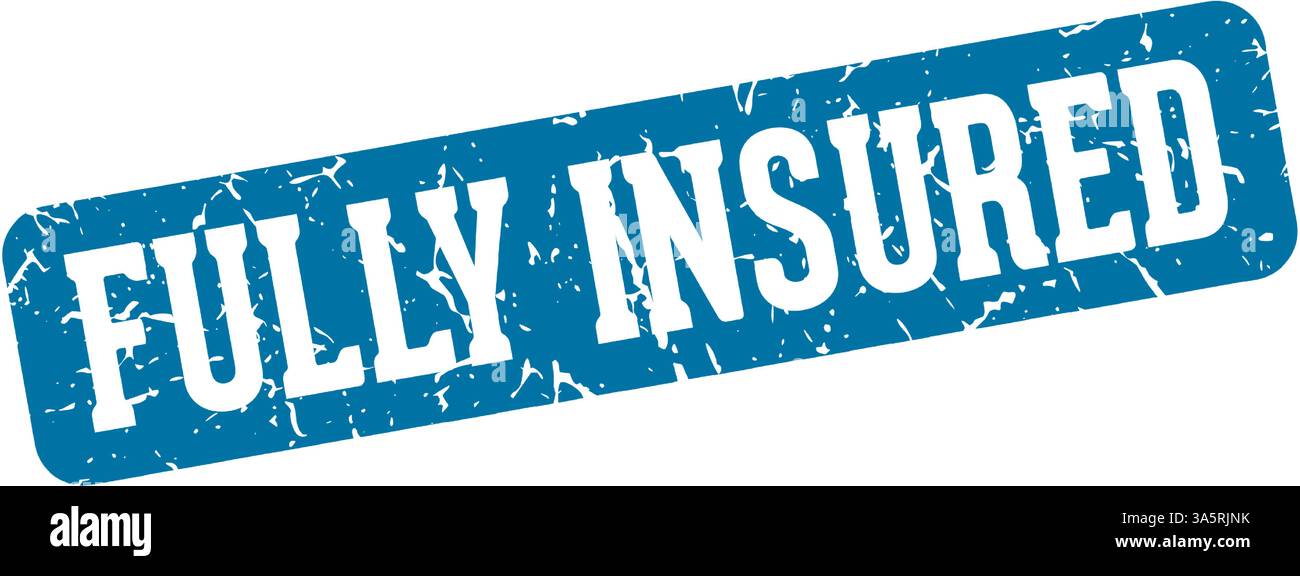 fully insured stamp. fully insured rectangular sign isolated on transparent background Stock ...