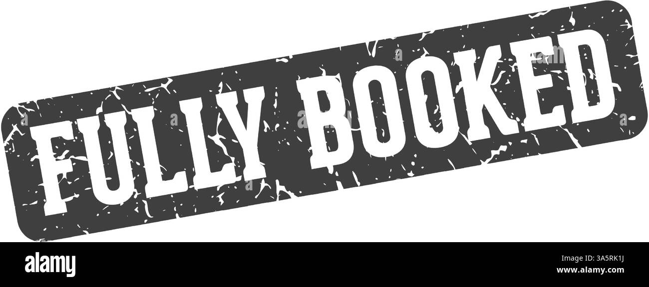 fully booked stamp. fully booked rectangular sign isolated on transparent background Stock ...