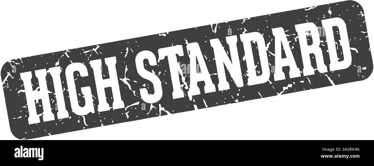 high standard stamp. high standard rectangular sign isolated on ...