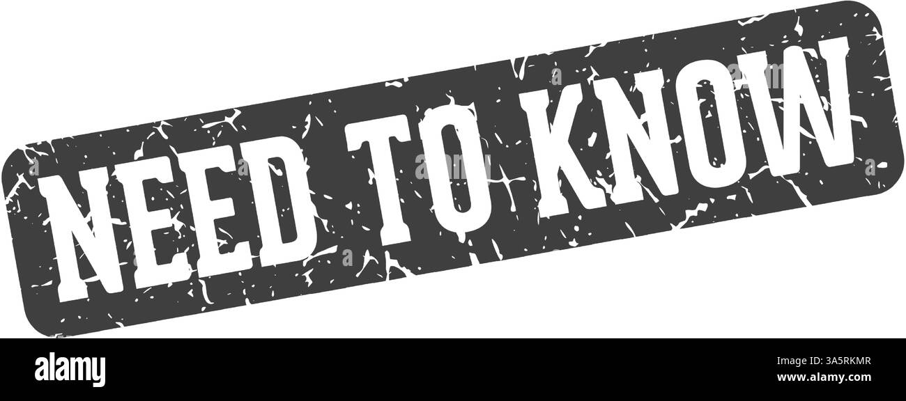 need to know stamp. need to know rectangular sign isolated on ...