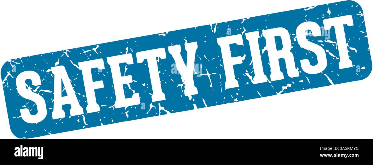safety first stamp. safety first rectangular sign isolated on ...