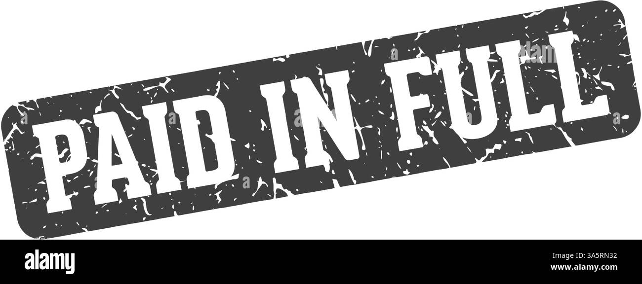 paid in full stamp. paid in full rectangular sign isolated on ...