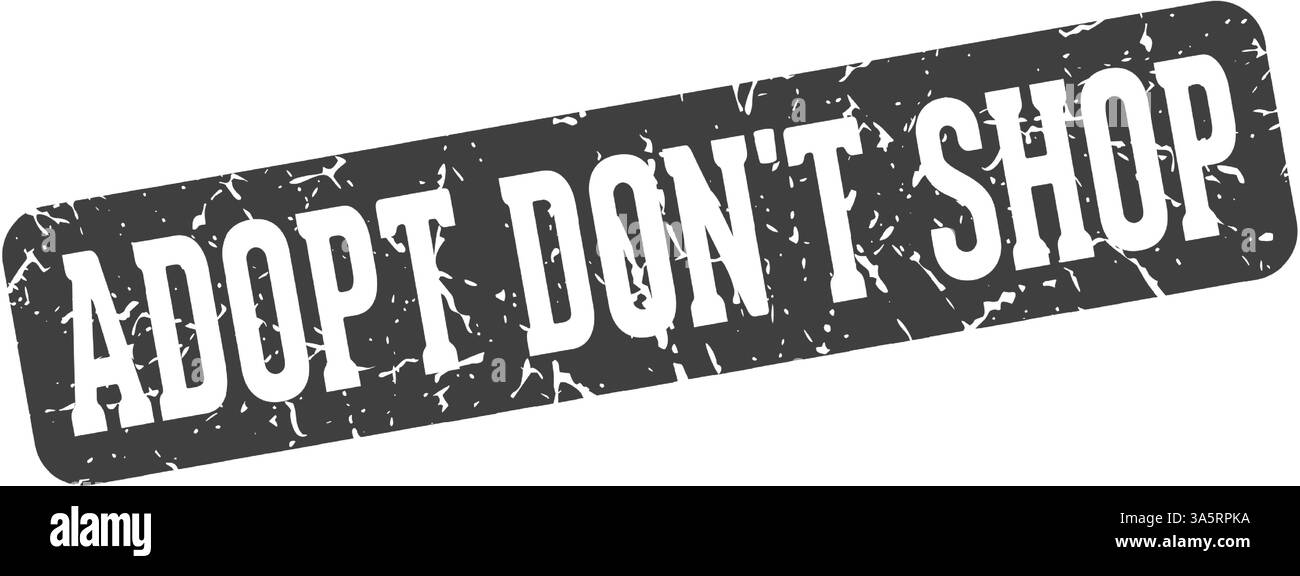 adopt don't shop stamp. adopt don't shop rectangular sign isolated on ...