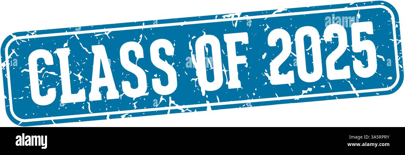 class of 2025 stamp. class of 2025 rectangular sign isolated on ...