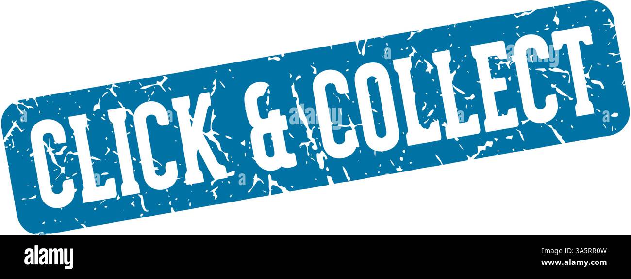 click & collect stamp. click & collect rectangular sign isolated on ...