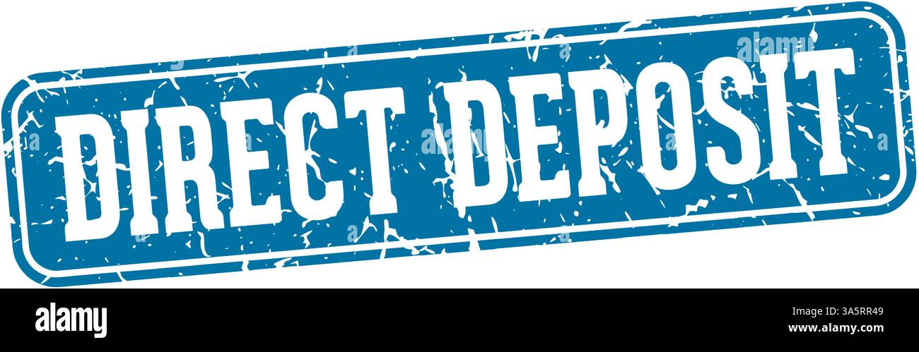 direct deposit stamp. direct deposit rectangular sign isolated on ...