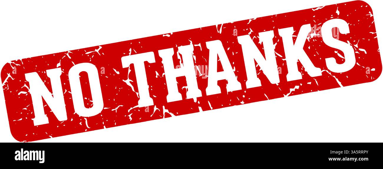 no thanks stamp. no thanks rectangular sign isolated on transparent ...