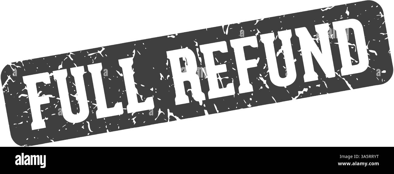 full refund stamp. full refund rectangular sign isolated on transparent ...