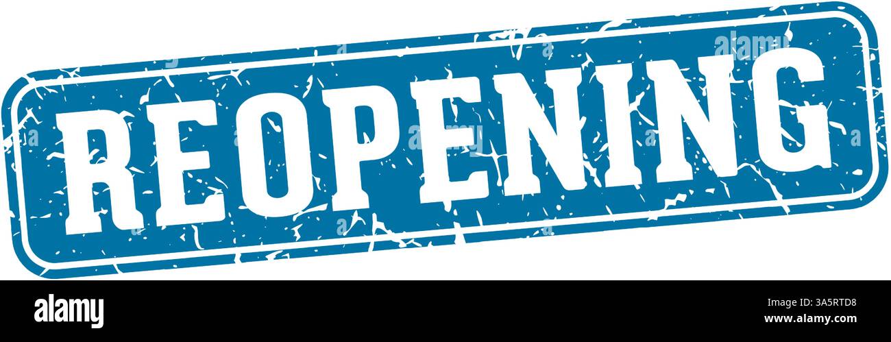 reopening stamp. reopening rectangular sign isolated on transparent ...