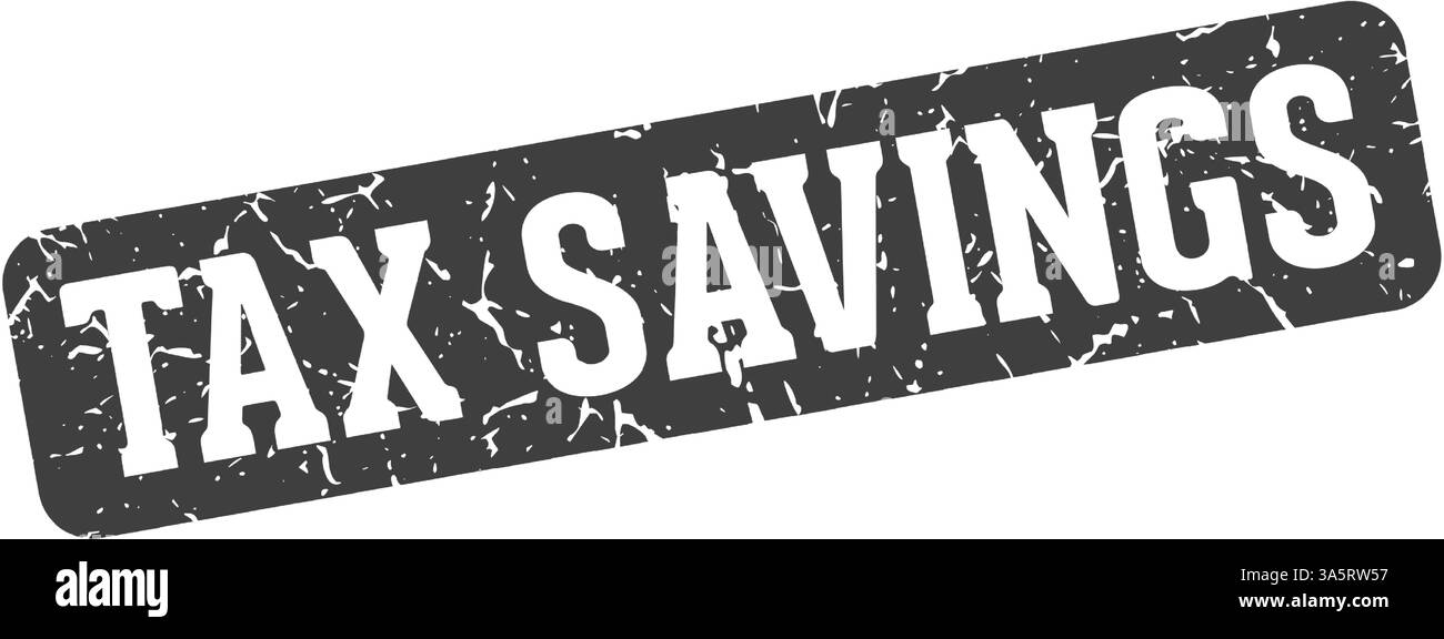 tax savings stamp. tax savings rectangular sign isolated on transparent ...