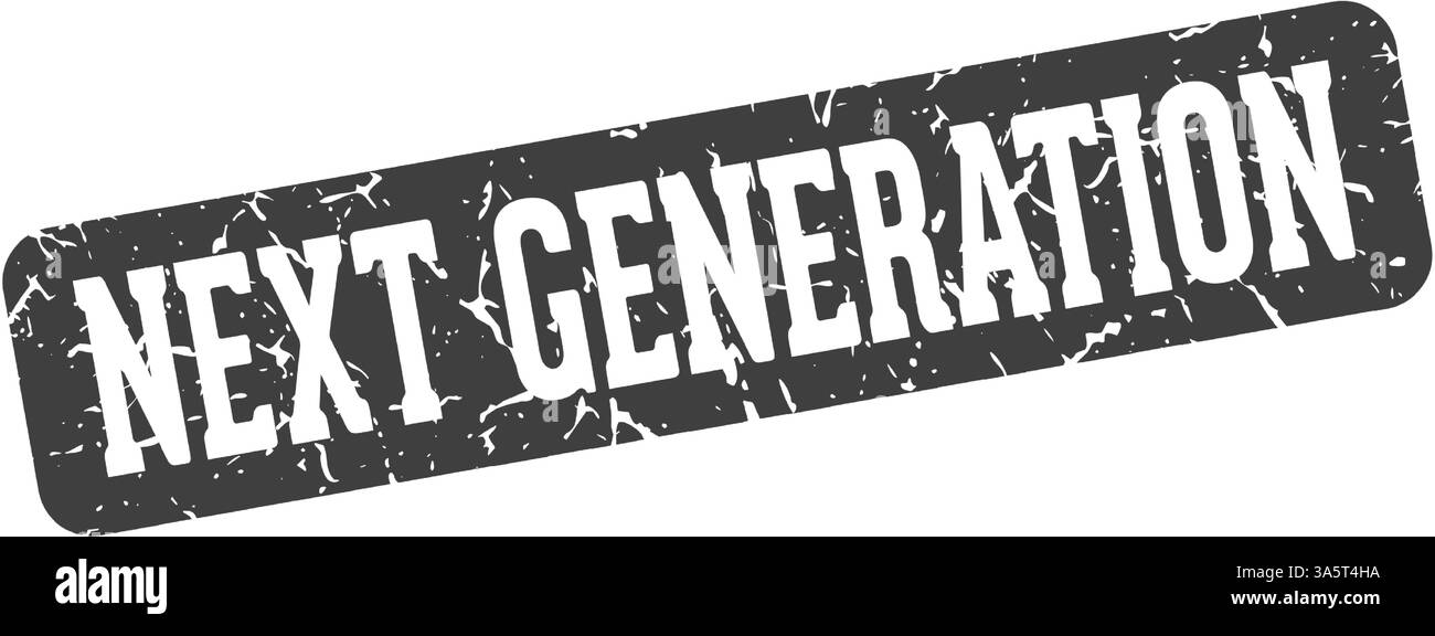next generation stamp. next generation rectangular sign isolated on ...