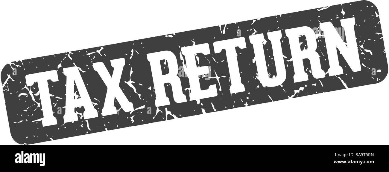 tax return stamp. tax return rectangular sign isolated on transparent ...