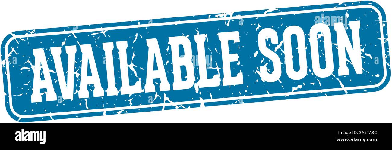 available soon stamp. available soon rectangular sign isolated on ...