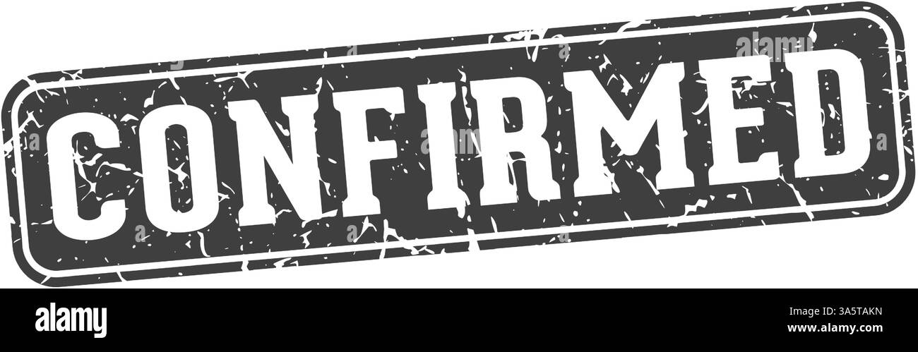 confirmed stamp. confirmed rectangular sign isolated on transparent ...