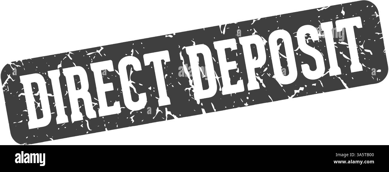 direct deposit stamp. direct deposit rectangular sign isolated on ...