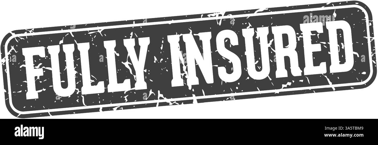fully insured stamp. fully insured rectangular sign isolated on transparent background Stock ...