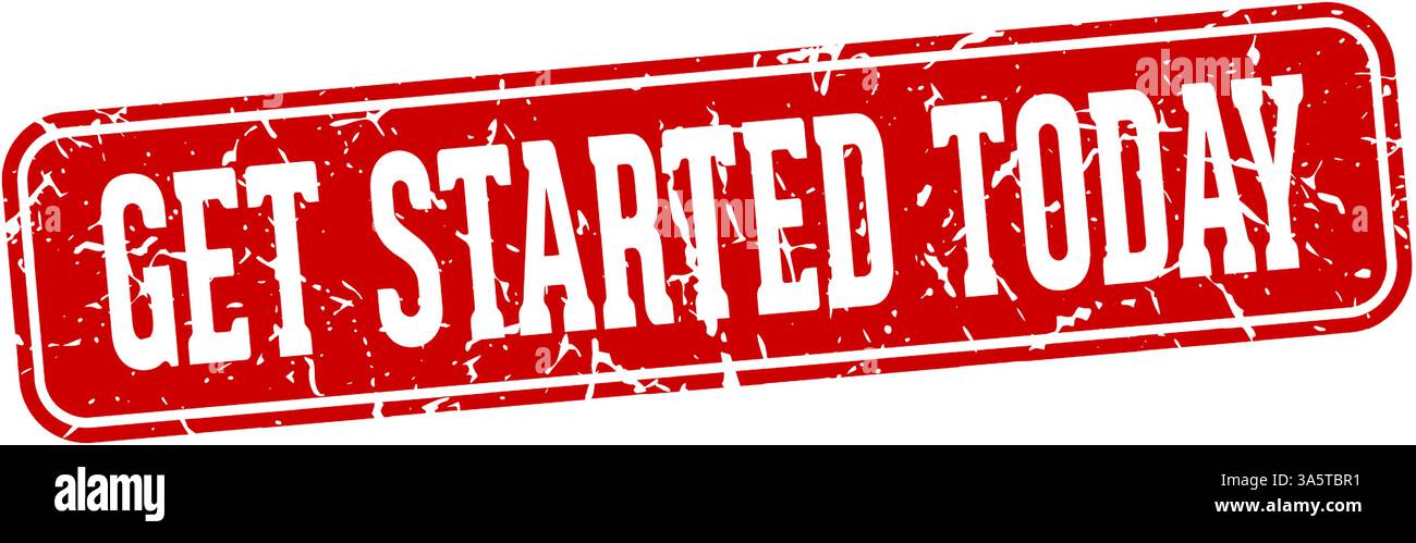 get started today stamp. get started today rectangular sign isolated on transparent background ...