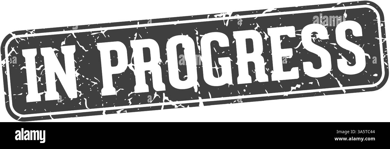 in progress stamp. in progress rectangular sign isolated on transparent ...