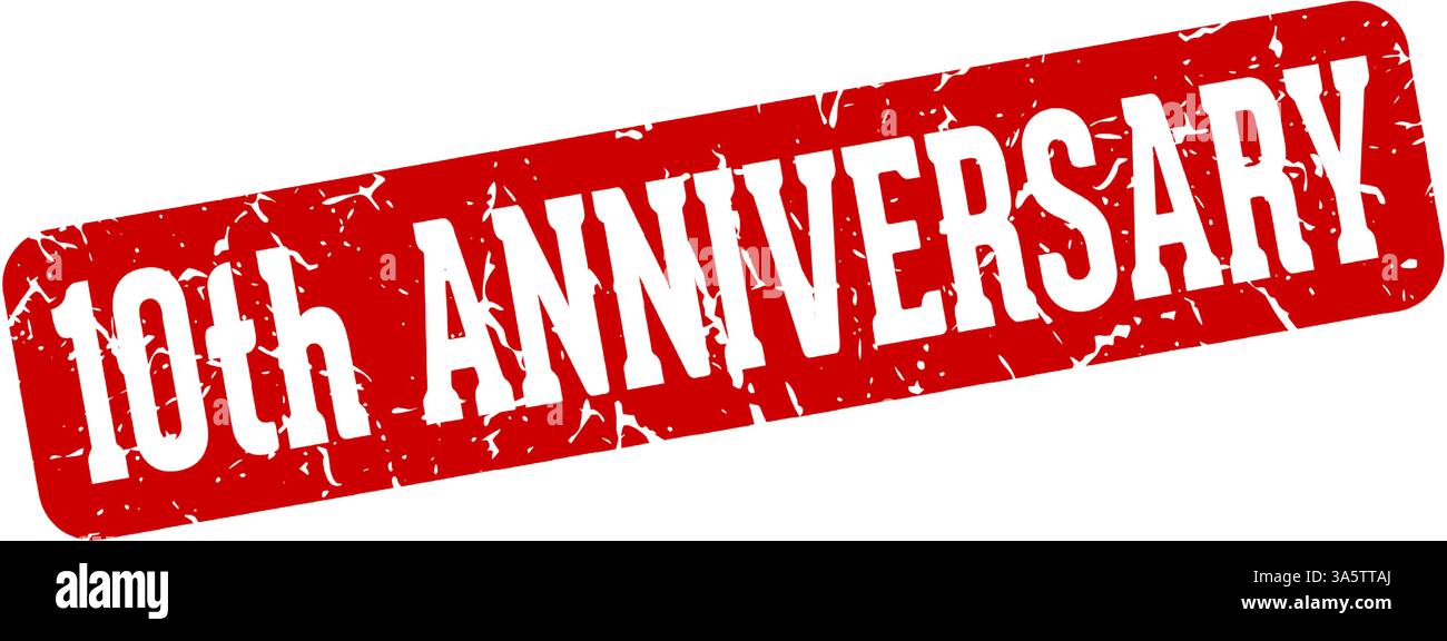 10th anniversary stamp. 10th anniversary rectangular sign isolated on ...
