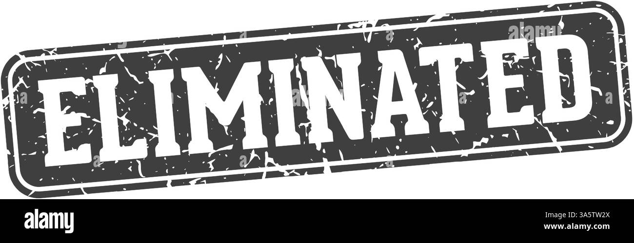 eliminated stamp. eliminated rectangular sign isolated on transparent ...