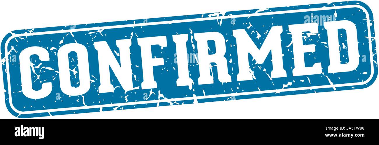 confirmed stamp. confirmed rectangular sign isolated on transparent ...