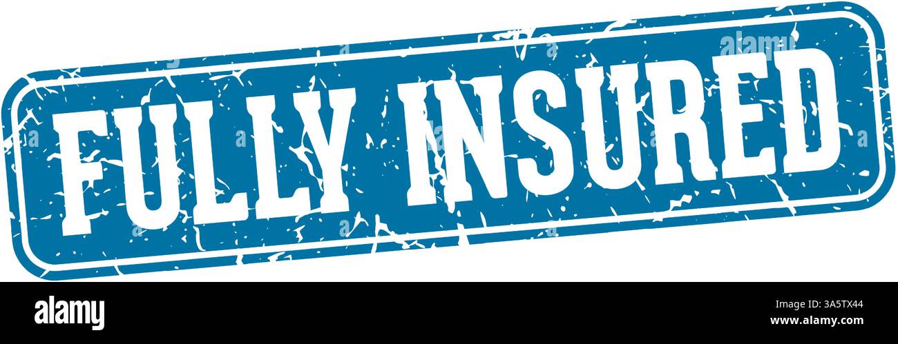 fully insured stamp. fully insured rectangular sign isolated on transparent background Stock ...