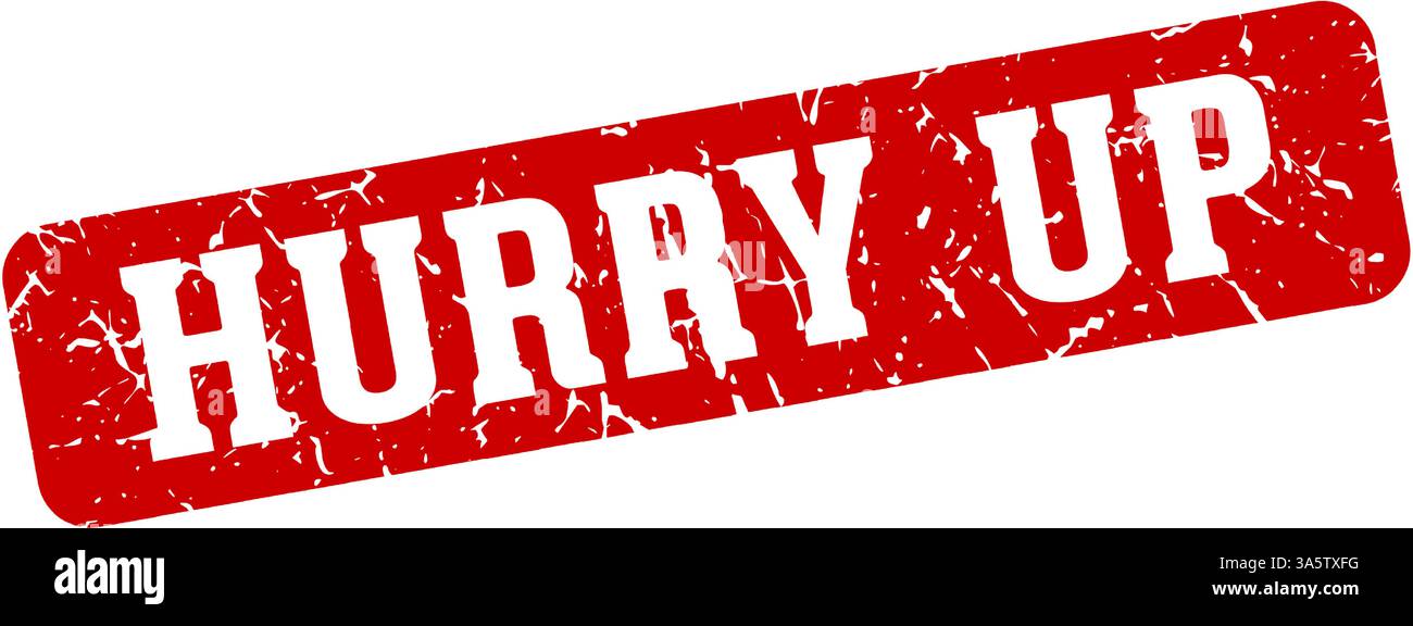 hurry up stamp. hurry up rectangular sign isolated on transparent ...