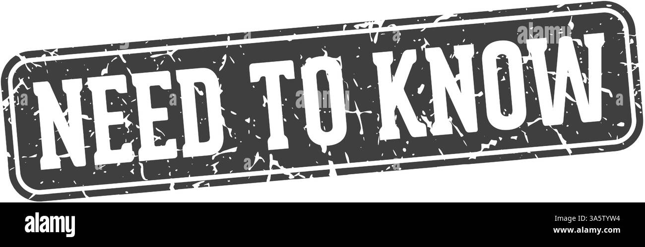 need to know stamp. need to know rectangular sign isolated on ...