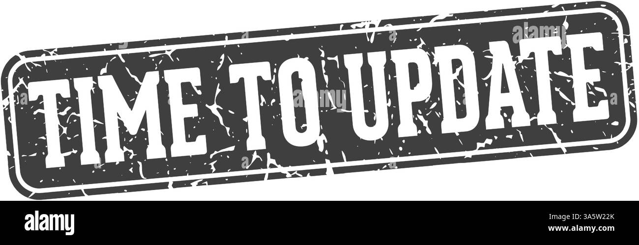 time to update stamp. time to update rectangular sign isolated on ...