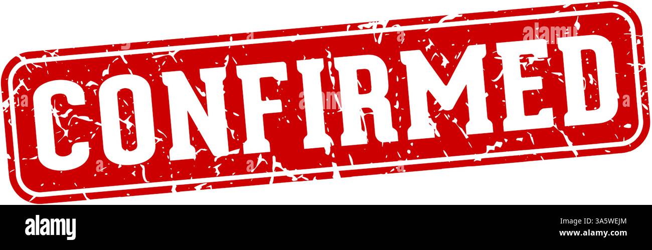 confirmed stamp. confirmed rectangular sign isolated on transparent ...