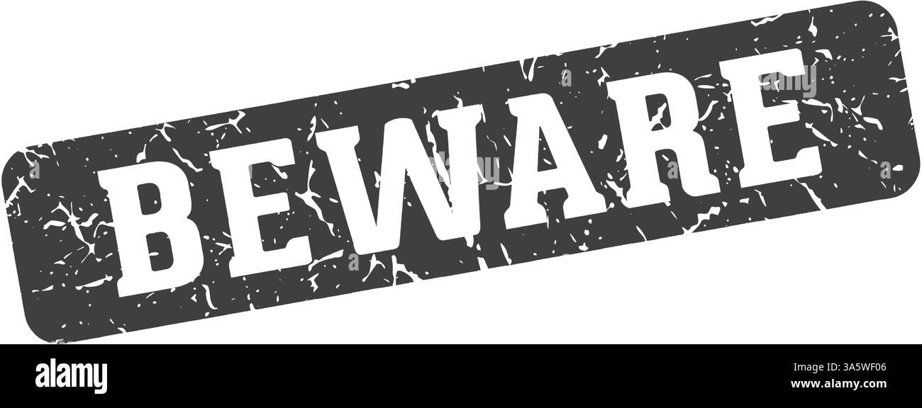 beware stamp. beware rectangular sign isolated on transparent ...