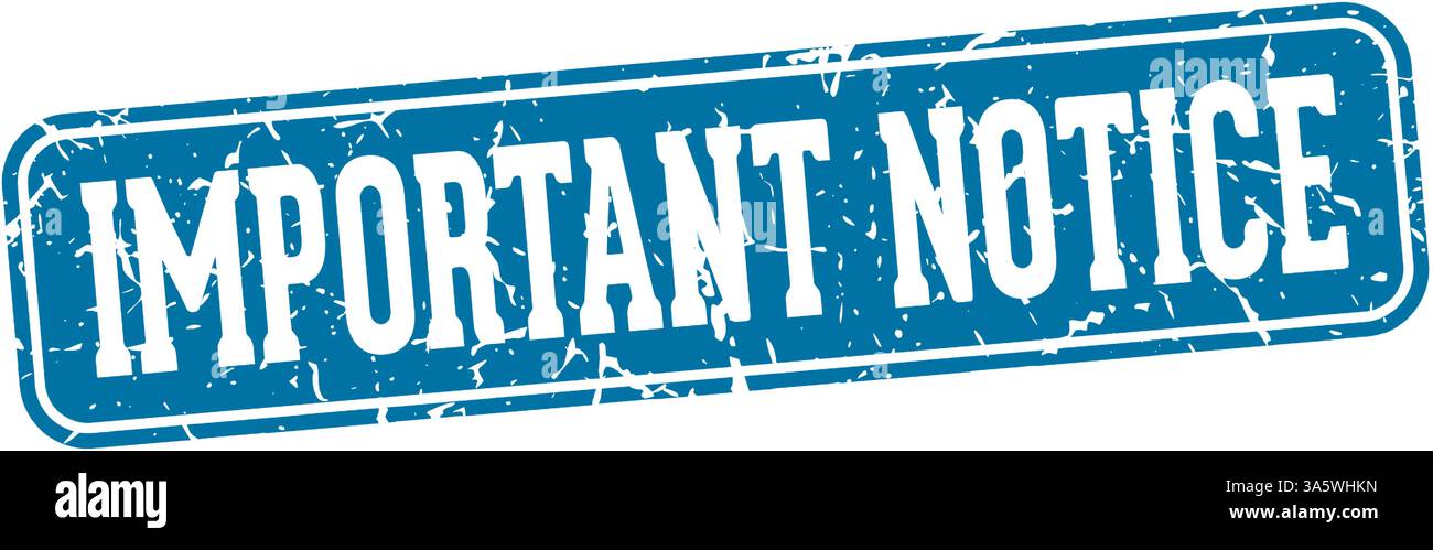 important notice stamp. important notice rectangular sign isolated on ...