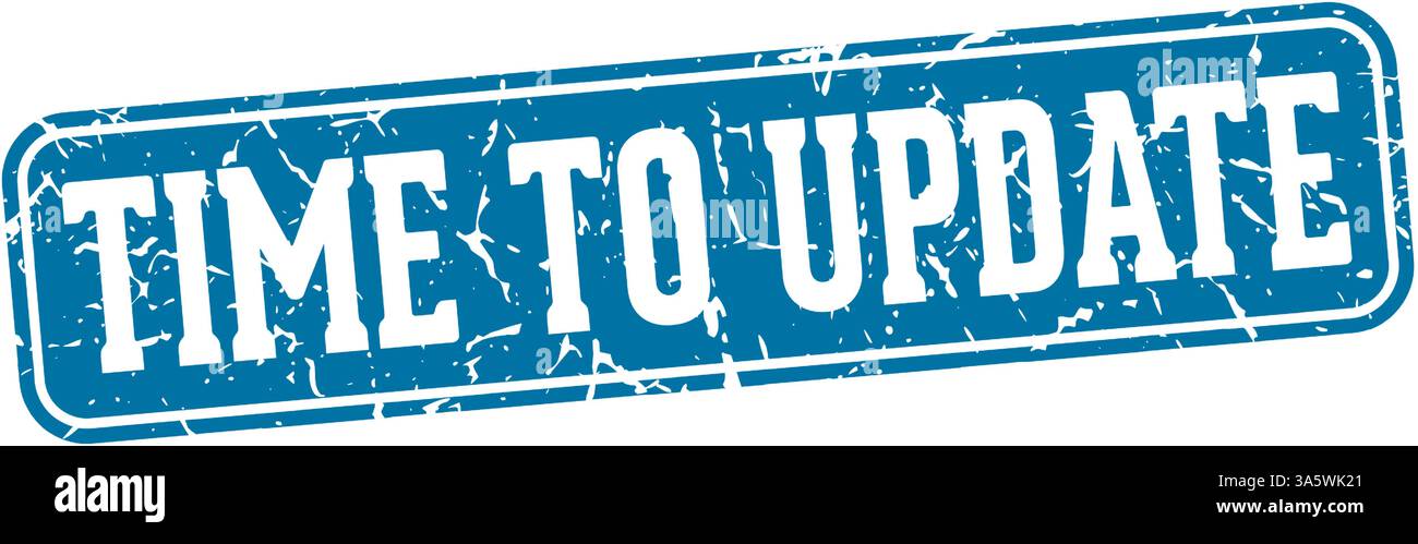 time to update stamp. time to update rectangular sign isolated on ...