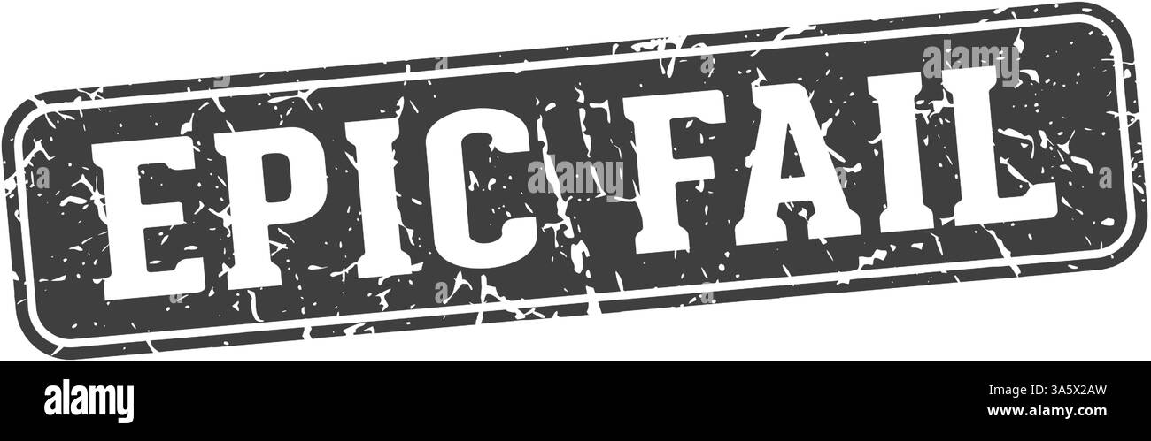 epic fail stamp. epic fail rectangular sign isolated on transparent ...