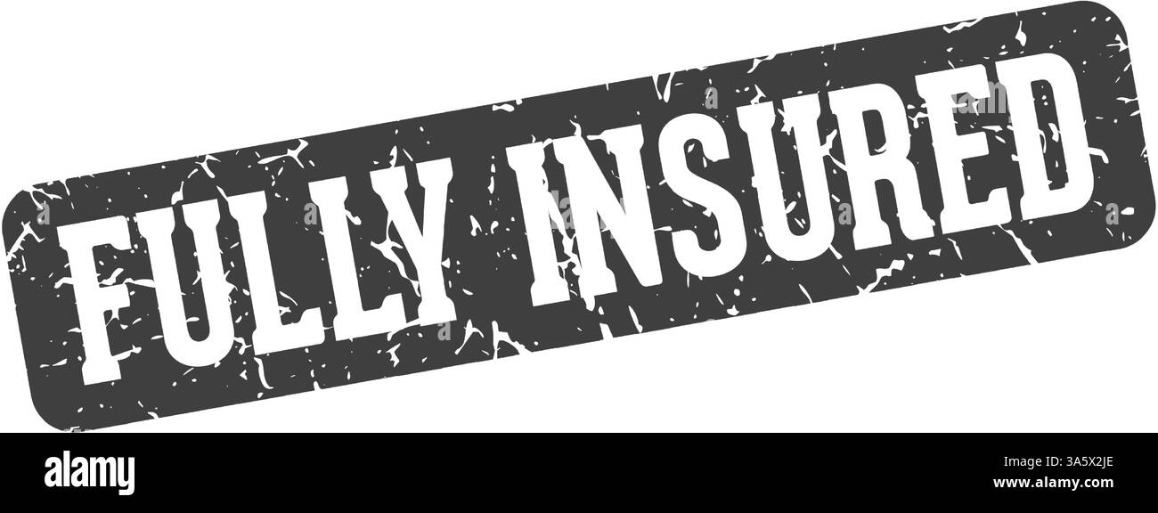 fully insured stamp. fully insured rectangular sign isolated on transparent background Stock ...