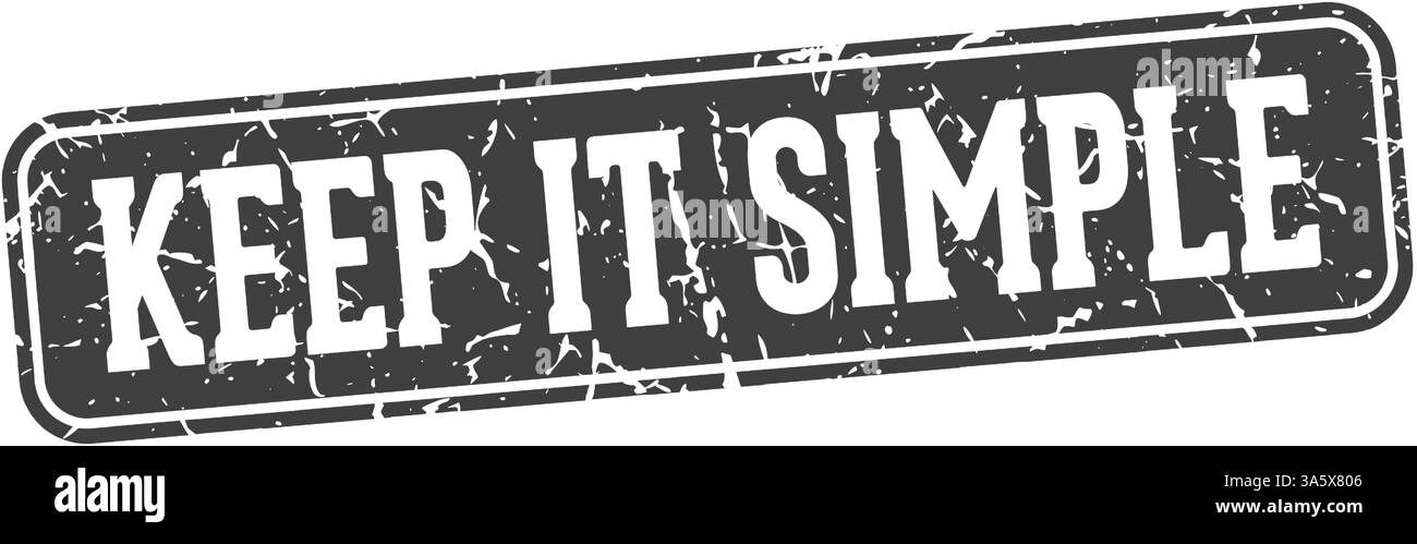 keep it simple stamp. keep it simple rectangular sign isolated on ...