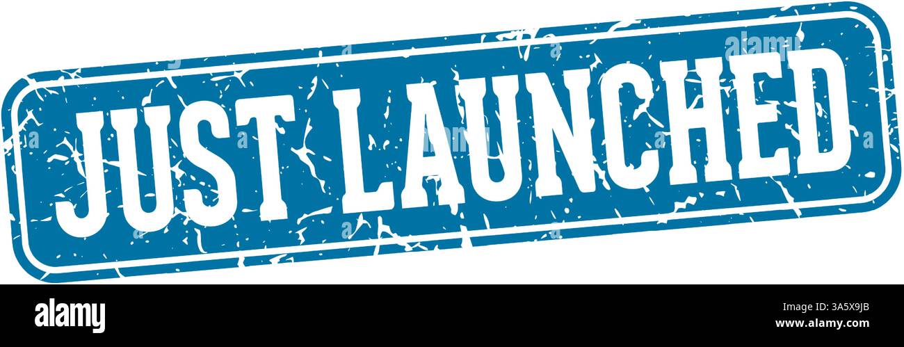 just launched stamp. just launched rectangular sign isolated on ...
